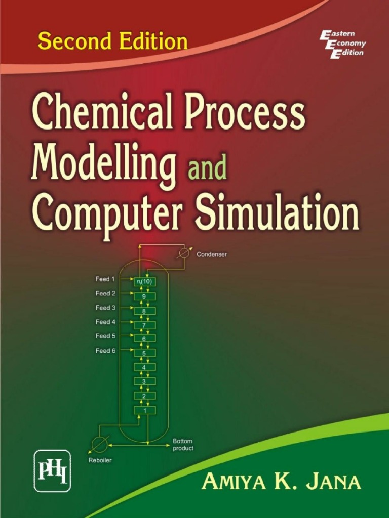 Chemical Process Modelling and Computer Simulation 2nd Ed - Amiya K ...