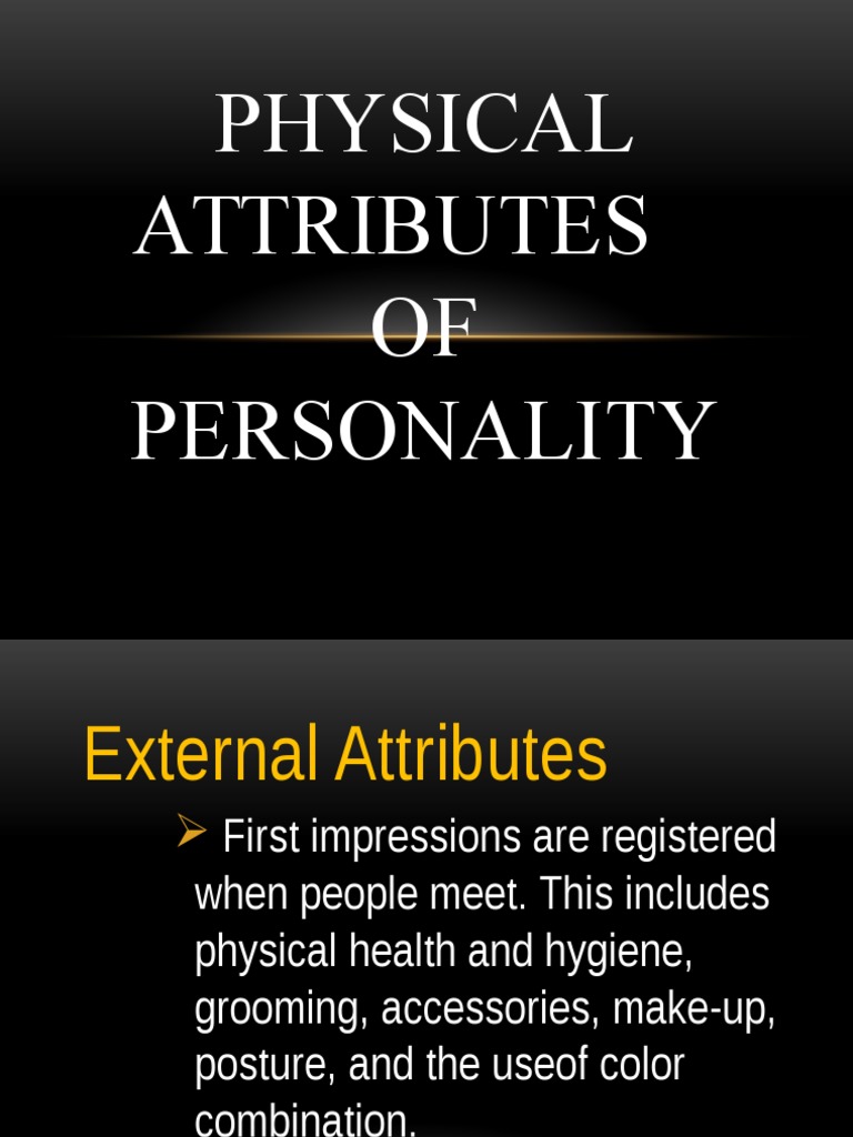 Physical Attributes of Personality | Cosmetics | Hygiene