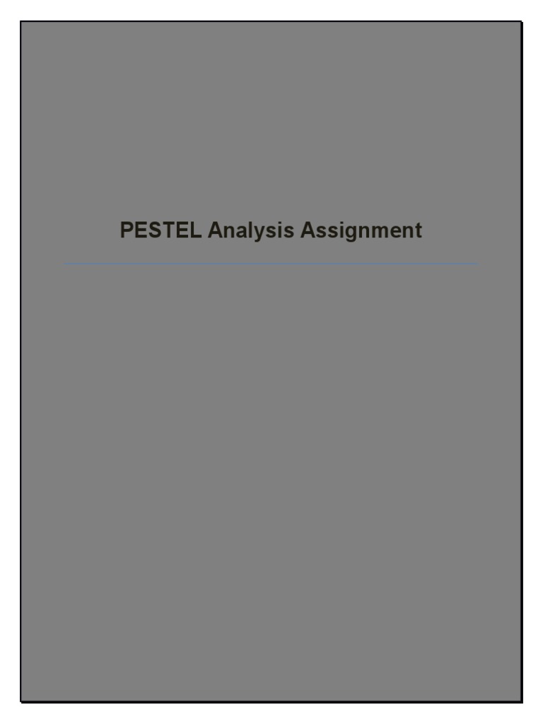 PESTEL Analysis Assignment | PDF | Saudi Arabia | Marketing