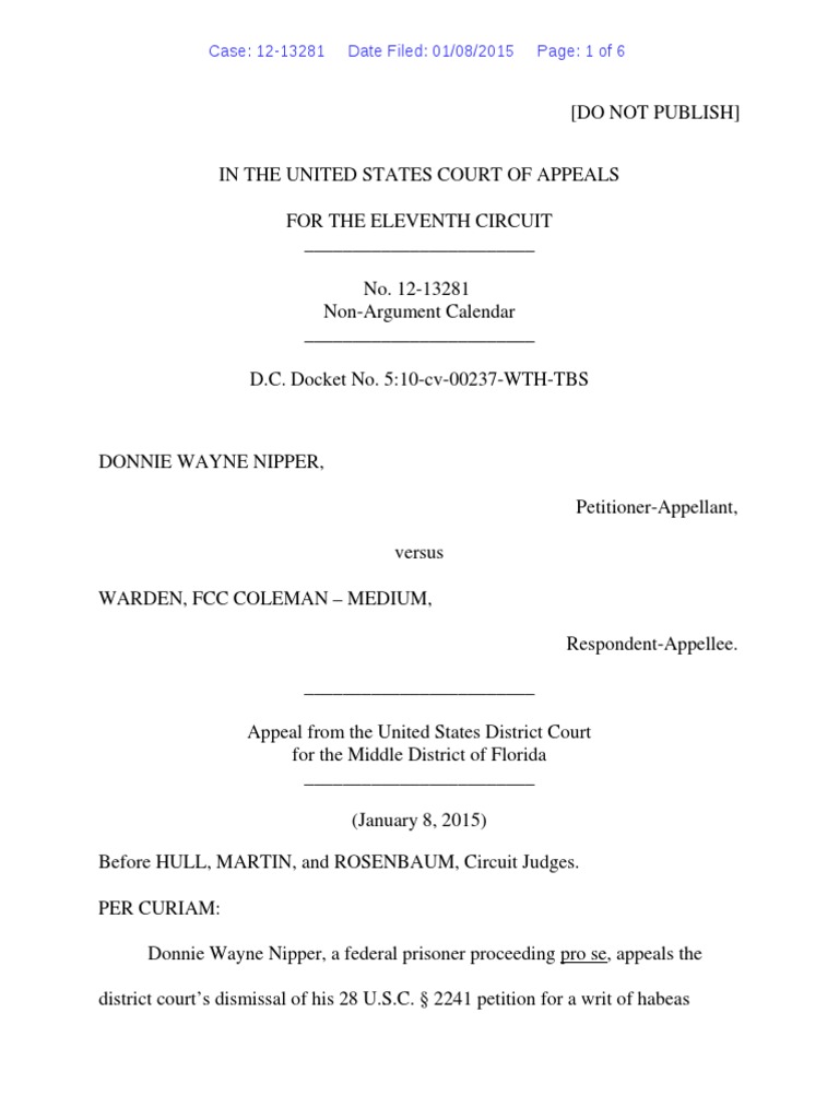 Donnie Wayne Nipper v. Warden, FCC Coleman - Medium, 11th Cir. (2015 ... Donnie Wayne Nipper v. Warden, FCC Coleman - Medium, 11th Cir. (2015 ...