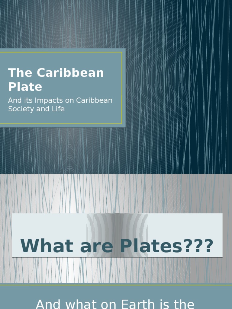 The Caribbean Plate: and Its Impacts On Caribbean Society and Life | PDF