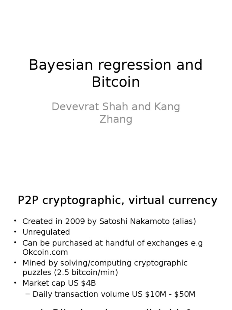 Bayesian Regression and Bitcoin: Devevrat Shah and Kang Zhang | PDF | Bitcoin | Regression Analysis