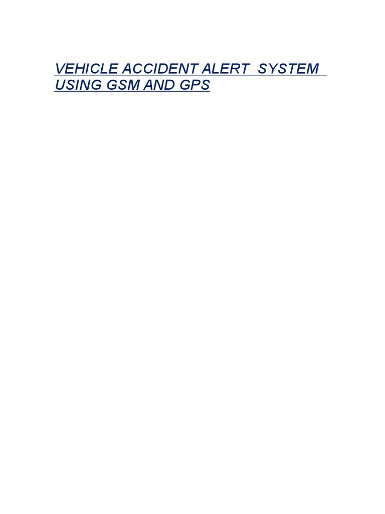 Vehicle Accident Alert System Using GSM and Gps | PDF | Computer ...
