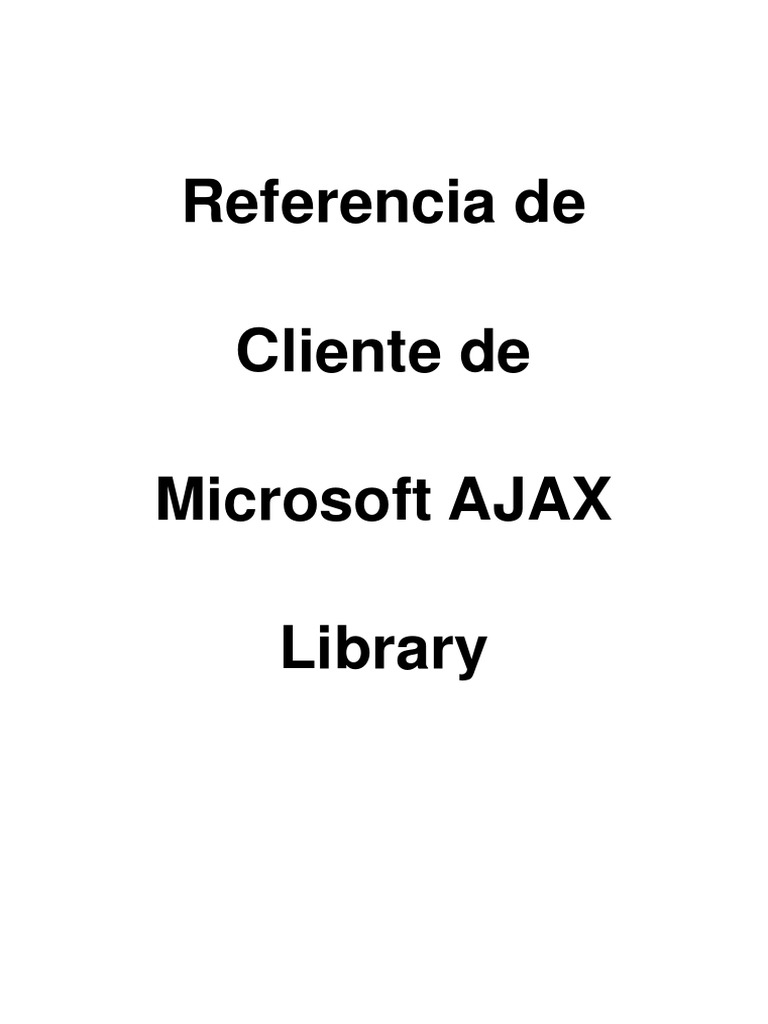 ASP .NET 4.5 - Referencia de Cliente de Microsoft AJAX Library PDF | PDF | Script Java | Ajax ...
