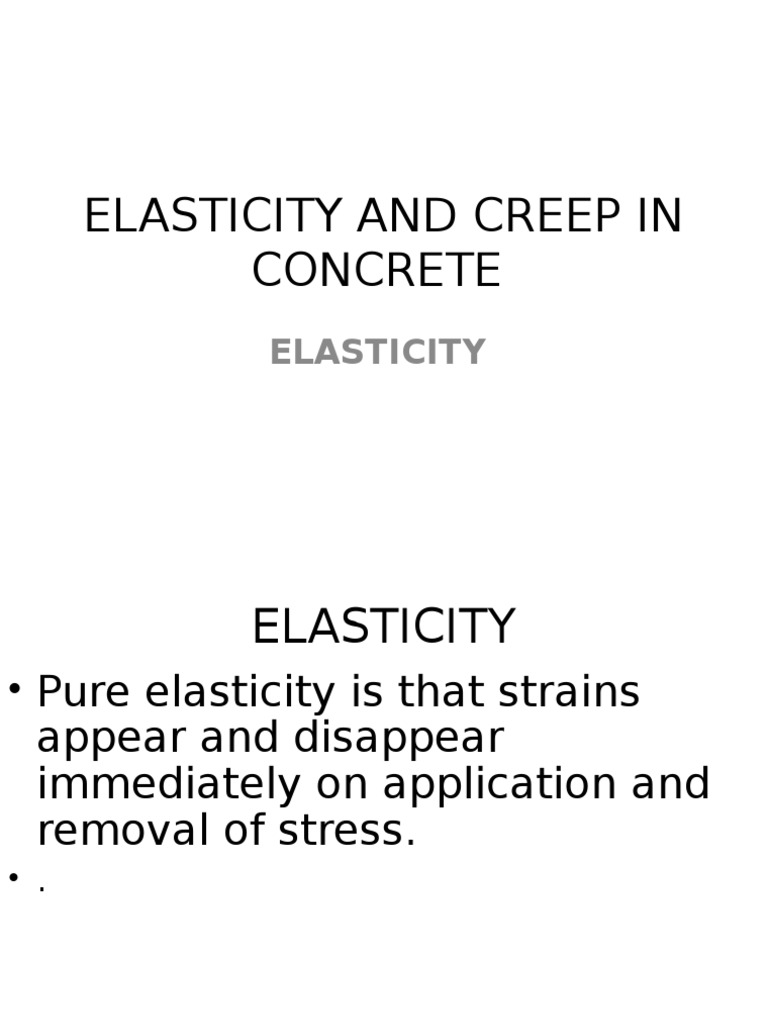 Understanding the Elastic and Creep Behavior of Concrete Through its ...