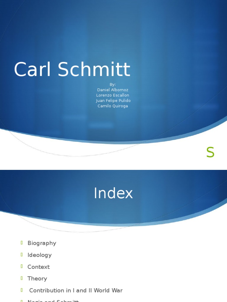 Carl Schmitt: By: Daniel Albornoz Lorenzo Escallon Juan Felipe Pulido ...