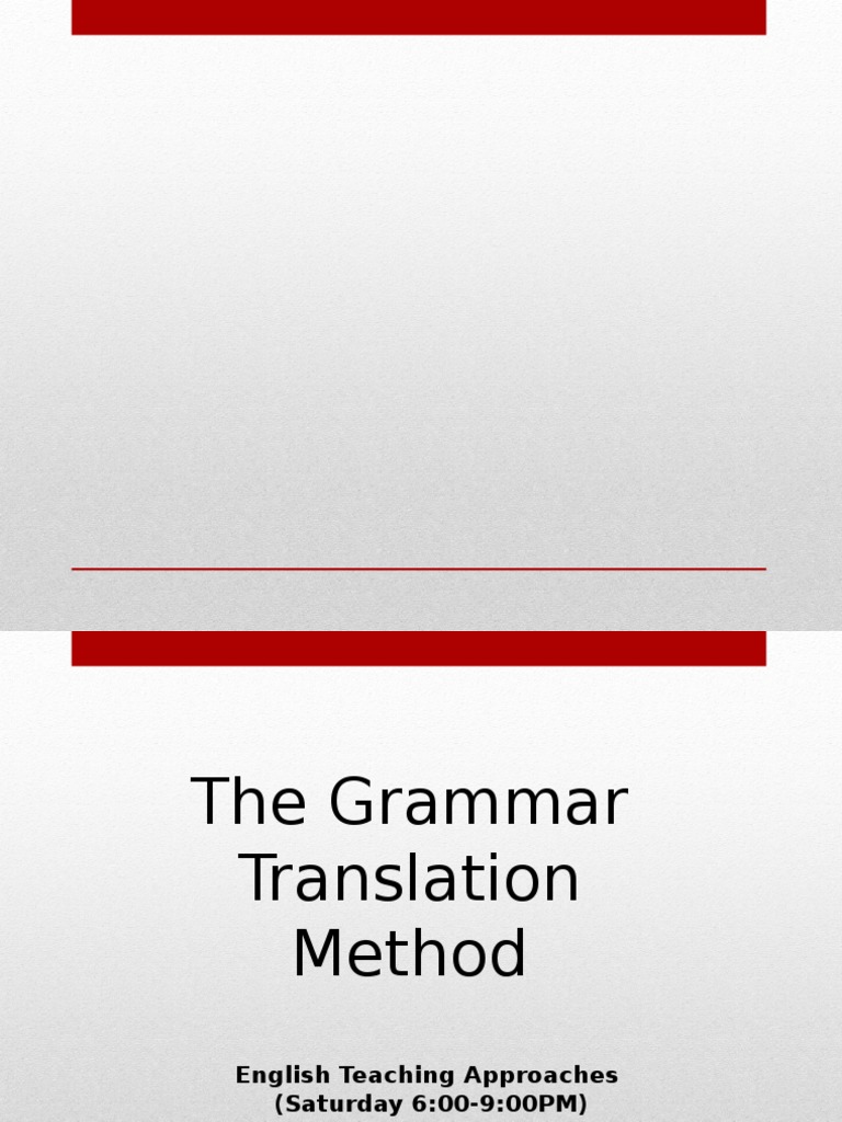 Grammar Translation Approach | PDF | Linguistics | Psychological Concepts