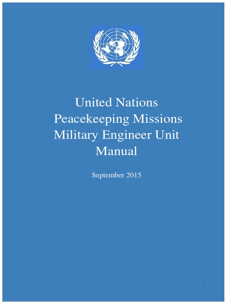 United Nations Peacekeeping Missions Military Engineers Manual | PDF ...