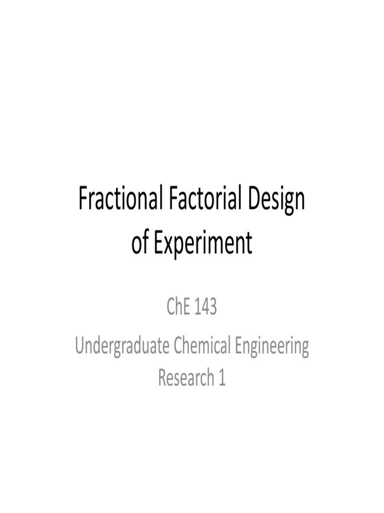 Fractional Factorial Design Overview | PDF | Confounding | Scientific ...
