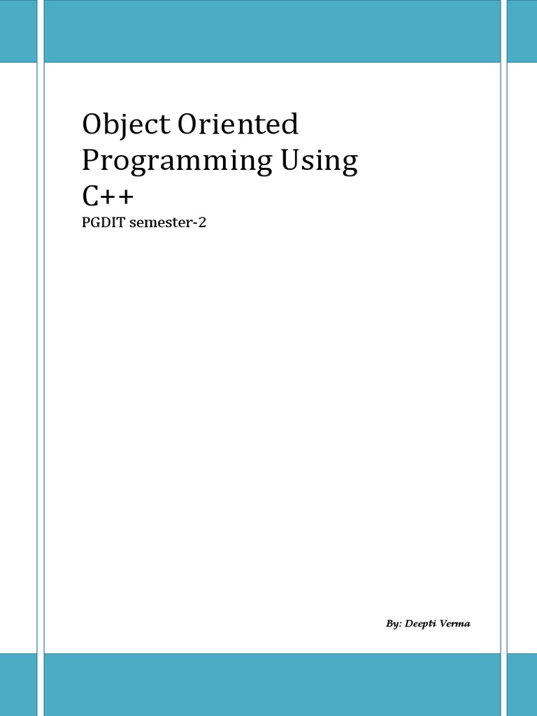 Object Oriented Programming Using C++: PGDIT Semester-2 | PDF | Class (Computer Programming) | C++