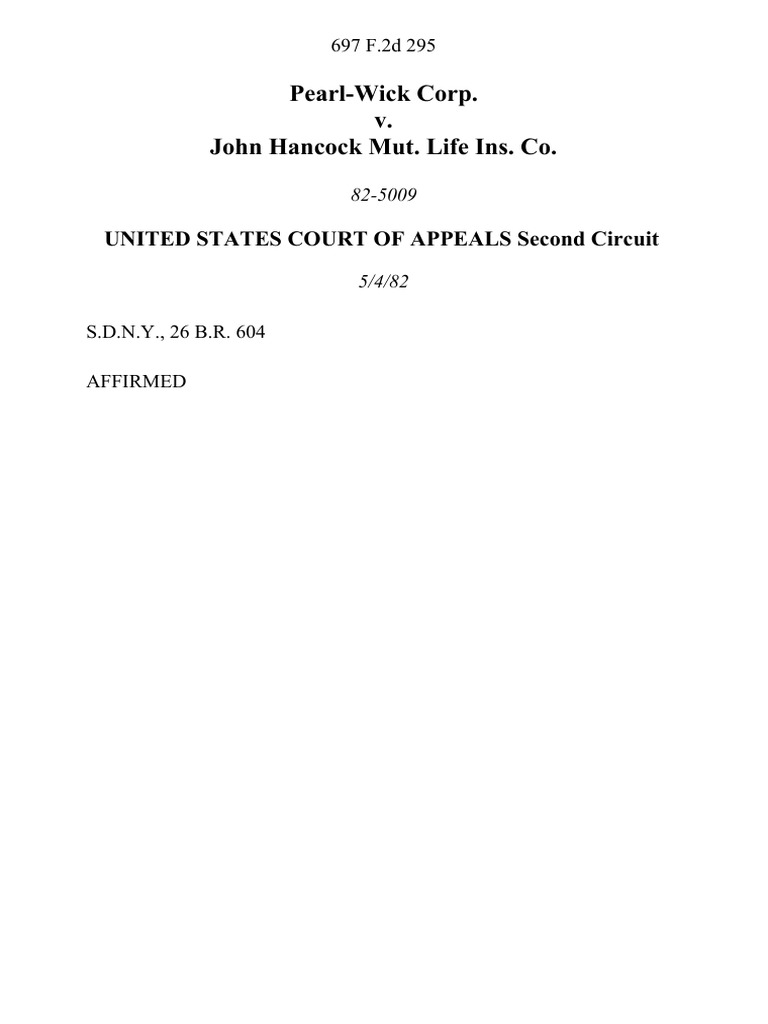Pearl-Wick Corp. v. John Hancock Mut. Life Ins. Co, 697 F.2d 295, 2d ...