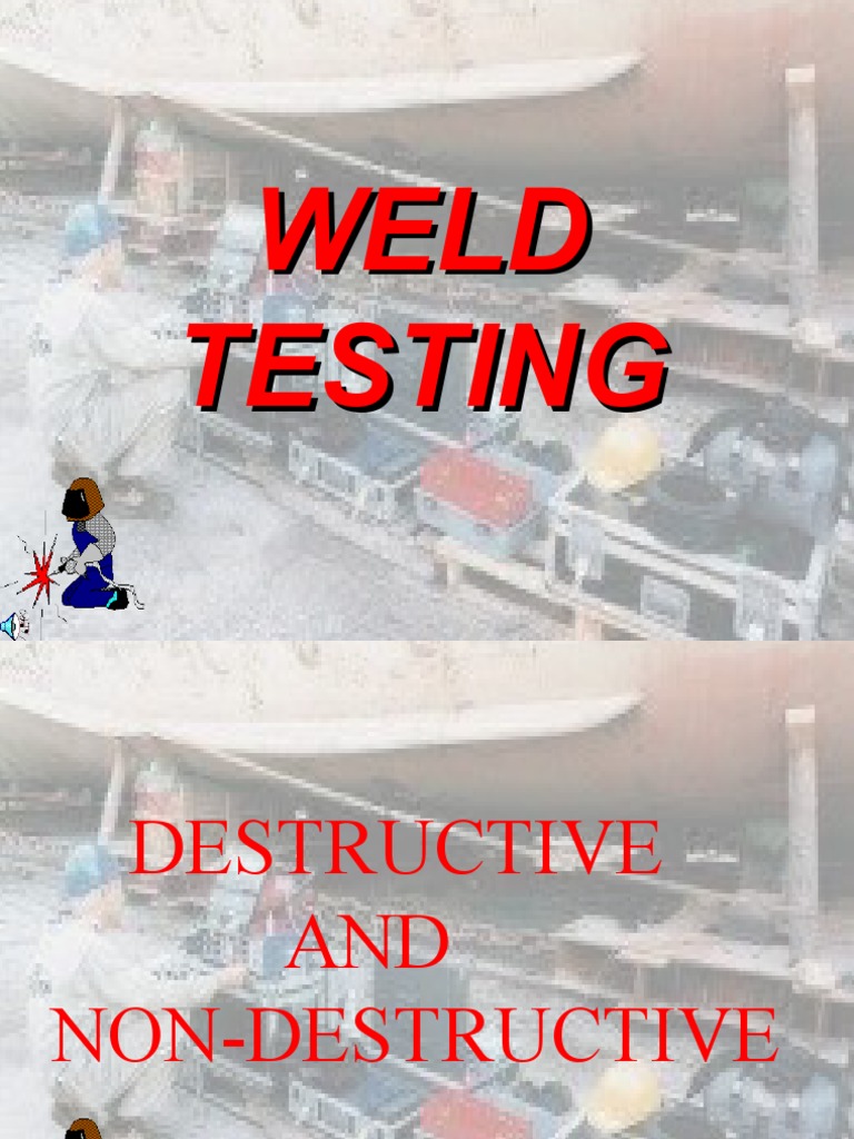 Destructive and Non Destructive Testing | PDF | Hardness | Welding