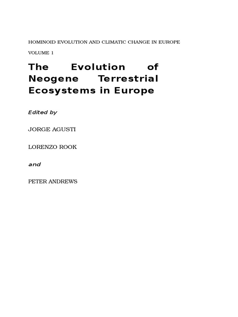 The Evolution of Neogene Terrestrial Ecosystems in Europe: Jorge Agusti ...