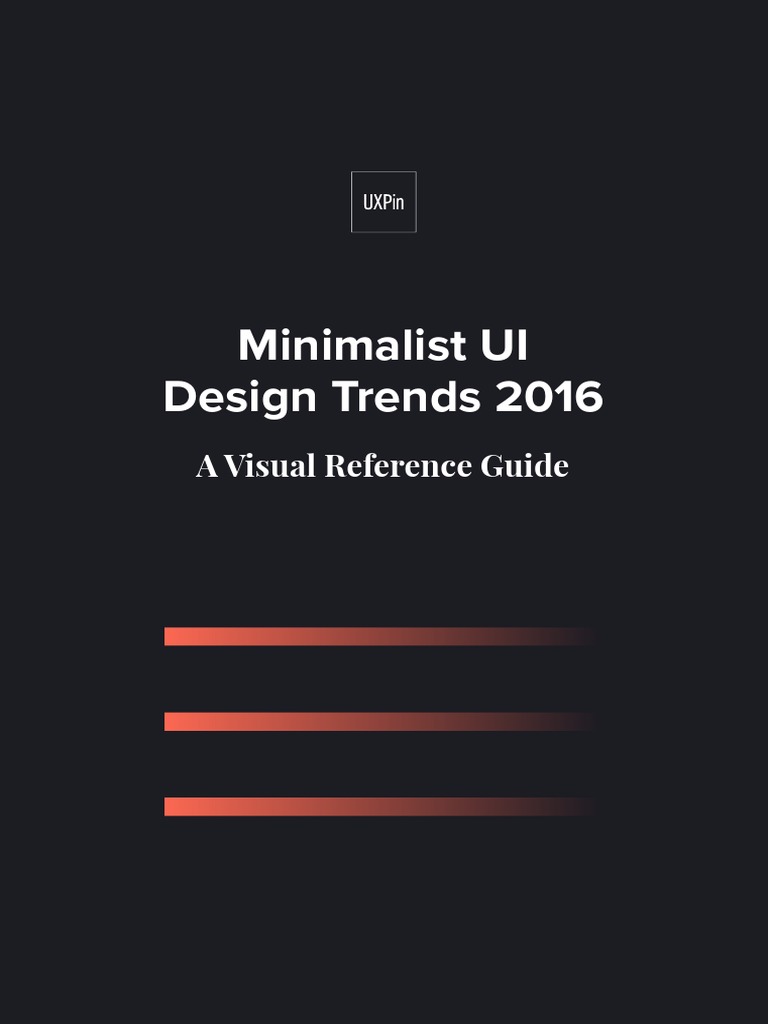 Uxpin Minimalist Ui Design Trends 2016 | PDF