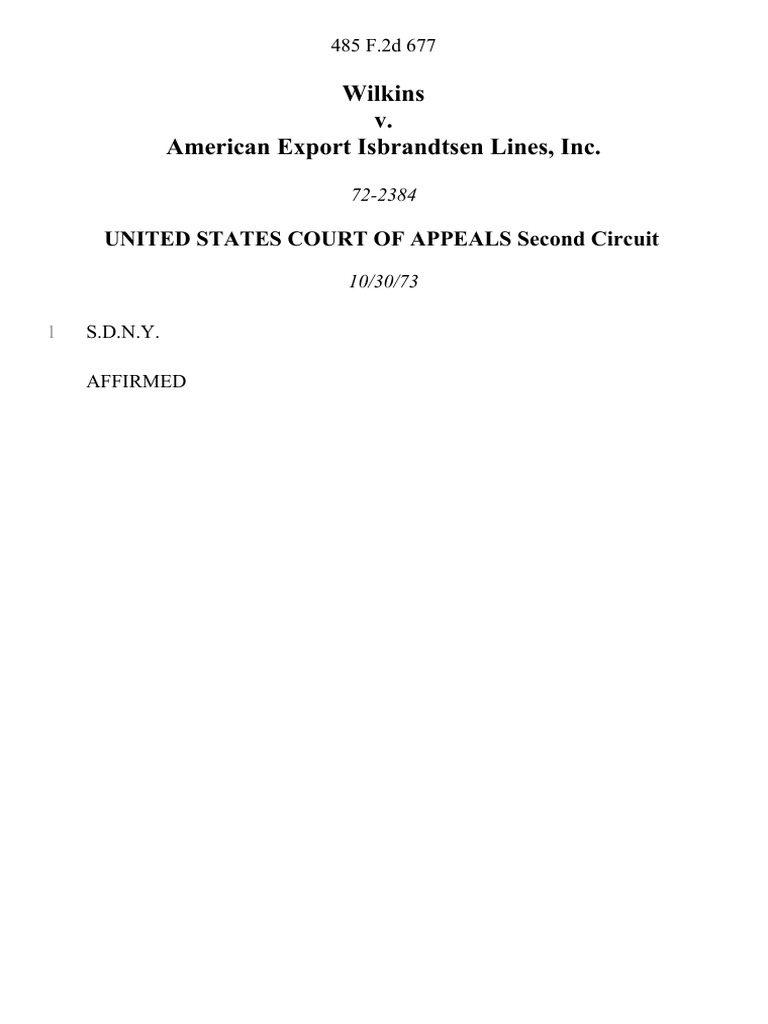 Wilkins v. American Export Isbrandtsen Lines, Inc, 485 F.2d 677, 2d Cir. (1973) | PDF