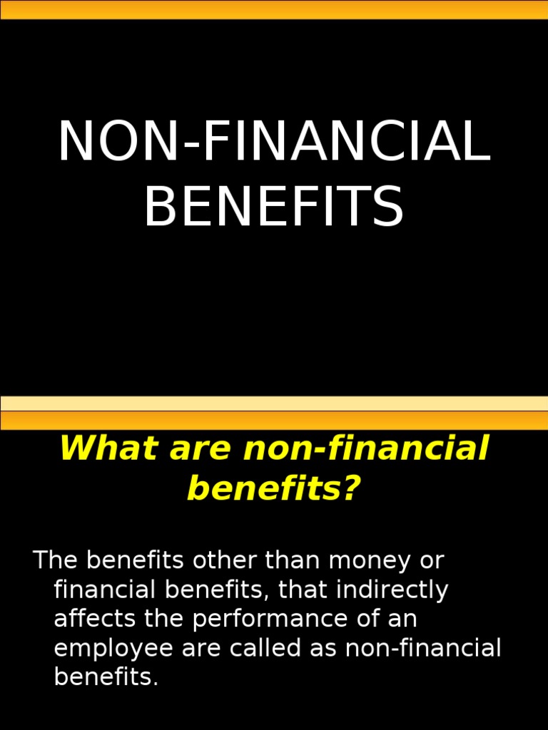 Non-Financial Employee Benefits Explained | PDF | Motivation | Motivational