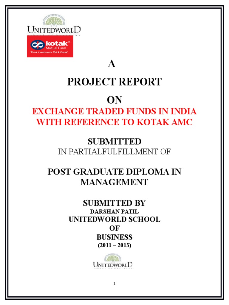 A Project Report ON: Exchange Traded Funds in India With Reference To ...