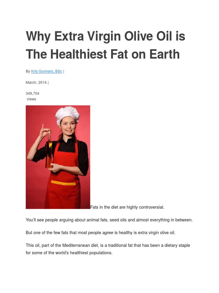 Why Extra Virgin Olive Oil Is The Healthiest Fat On Earth: Kris Gunnars, BSC | PDF ...