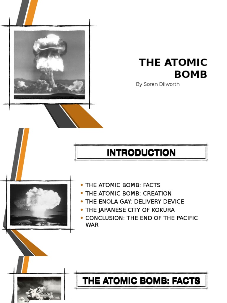 The Atomic Bomb: by Soren Dilworth | PDF | Travel