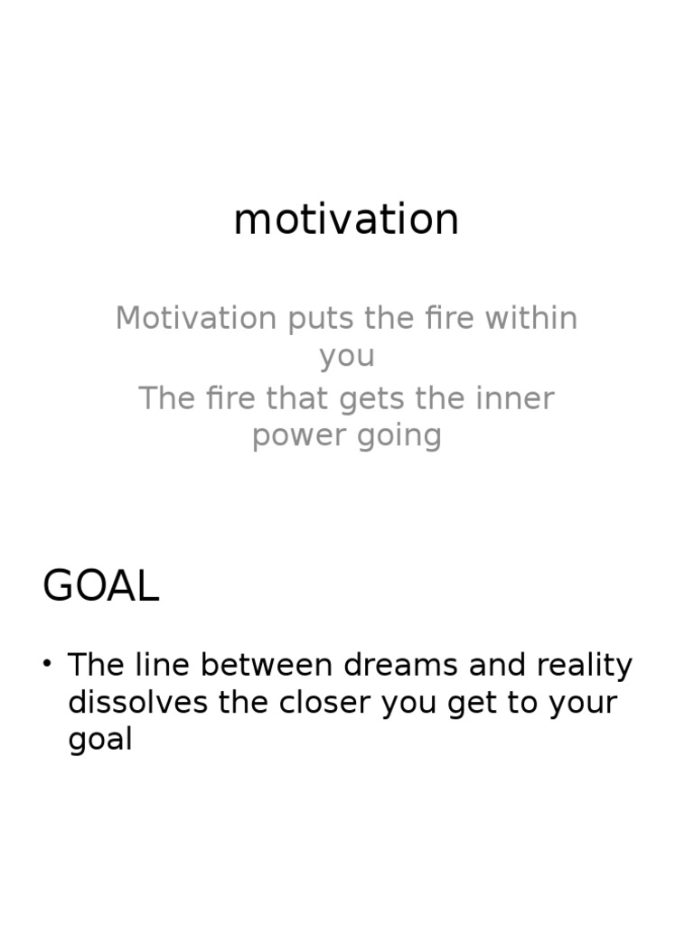 Motivation: Motivation Puts The Fire Within You The Fire That Gets The ...