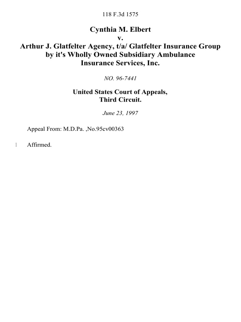 Cynthia M. Elbert v. Arthur J. Glatfelter Agency, T/a/ Glatfelter Insurance Group by It's Wholly ...