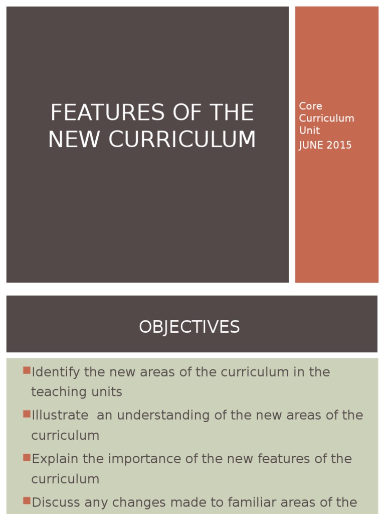 Features of The New Curriculum | PDF | Curriculum | Educational Psychology