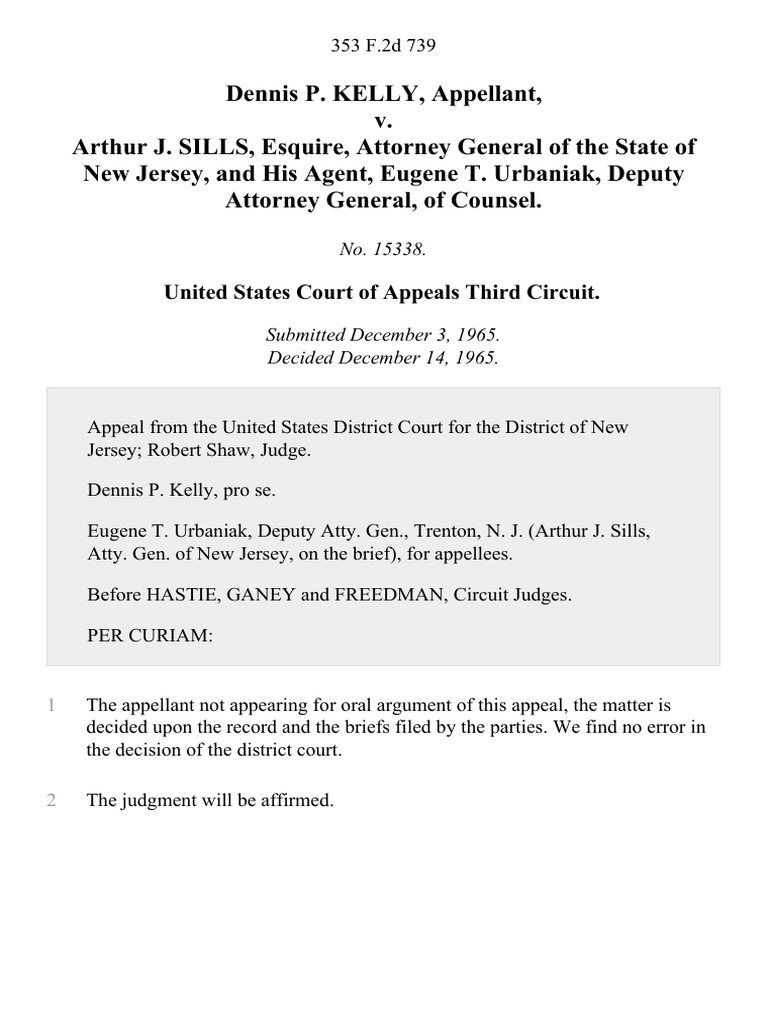 Dennis P. Kelly v. Arthur J. Sills, Esquire, Attorney General of The ...