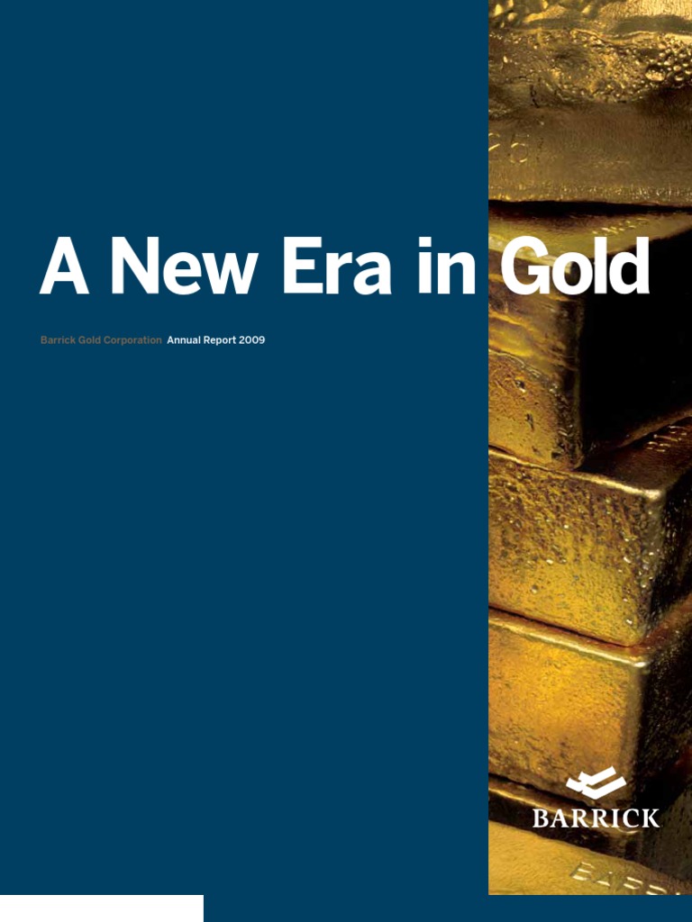 Barrick Gold 2009 Annual Report | PDF | Gold As An Investment ...
