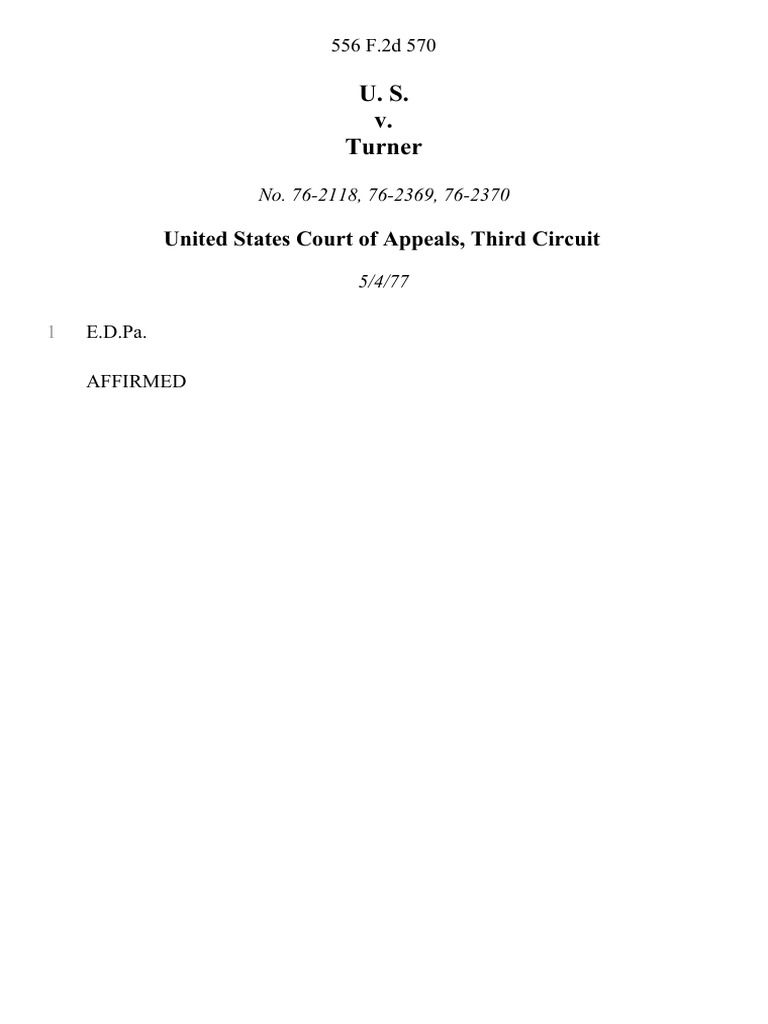 United States v. Turner, 556 F.2d 570, 3rd Cir. (1977) | PDF | Federal ...