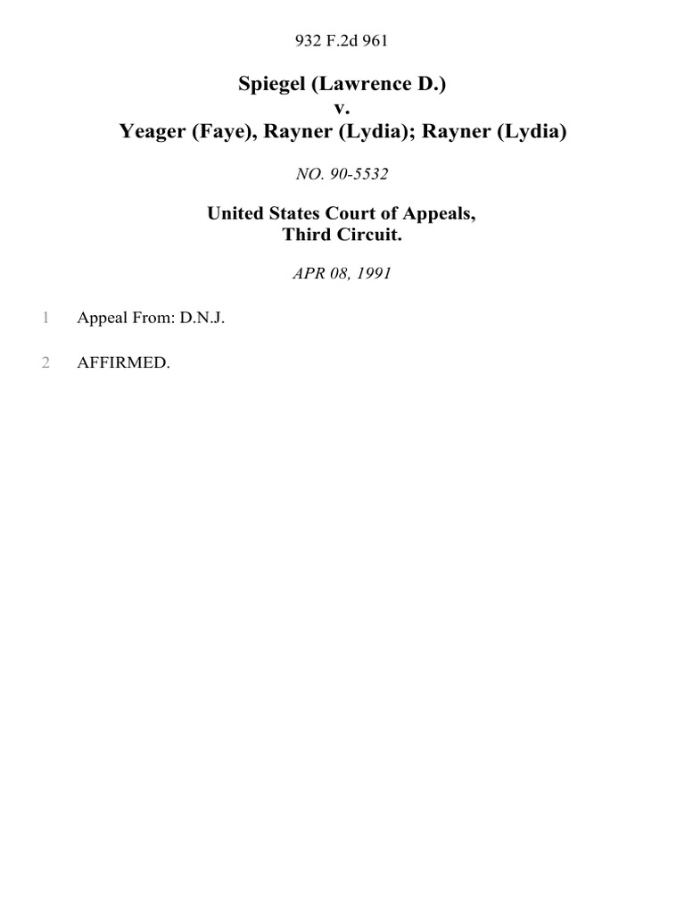 Spiegel (Lawrence D.) v. Yeager (Faye), Rayner (Lydia) Rayner (Lydia ...