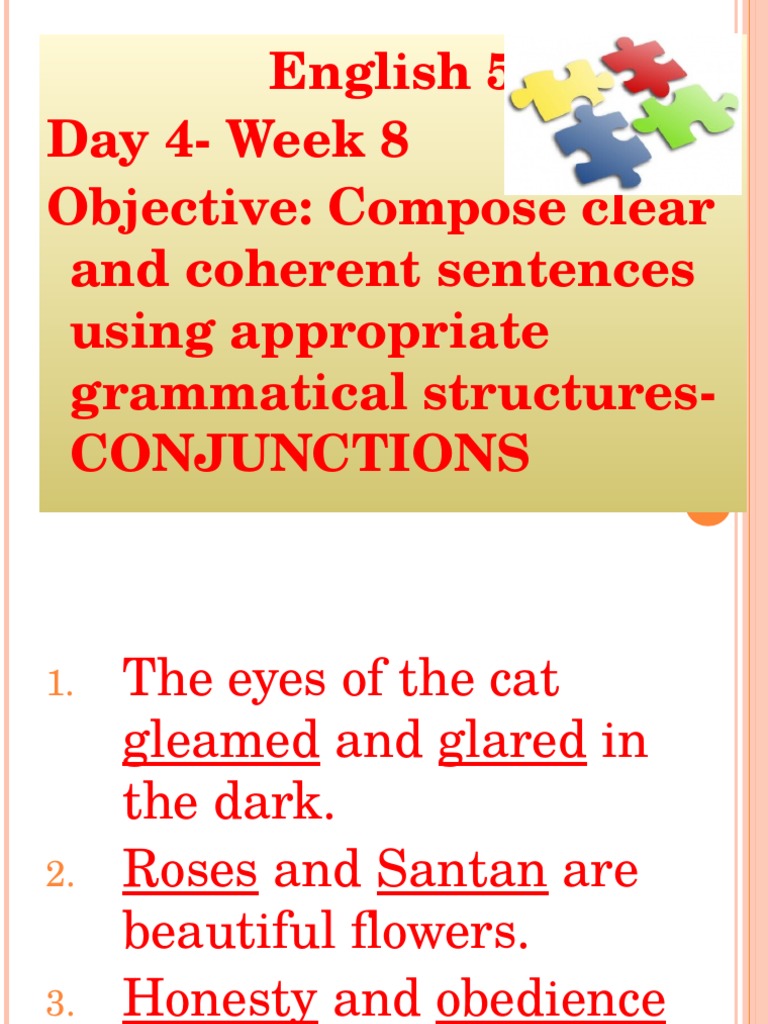 English 5 Day 4-Week 8 Objective: Compose Clear and Coherent Sentences ...