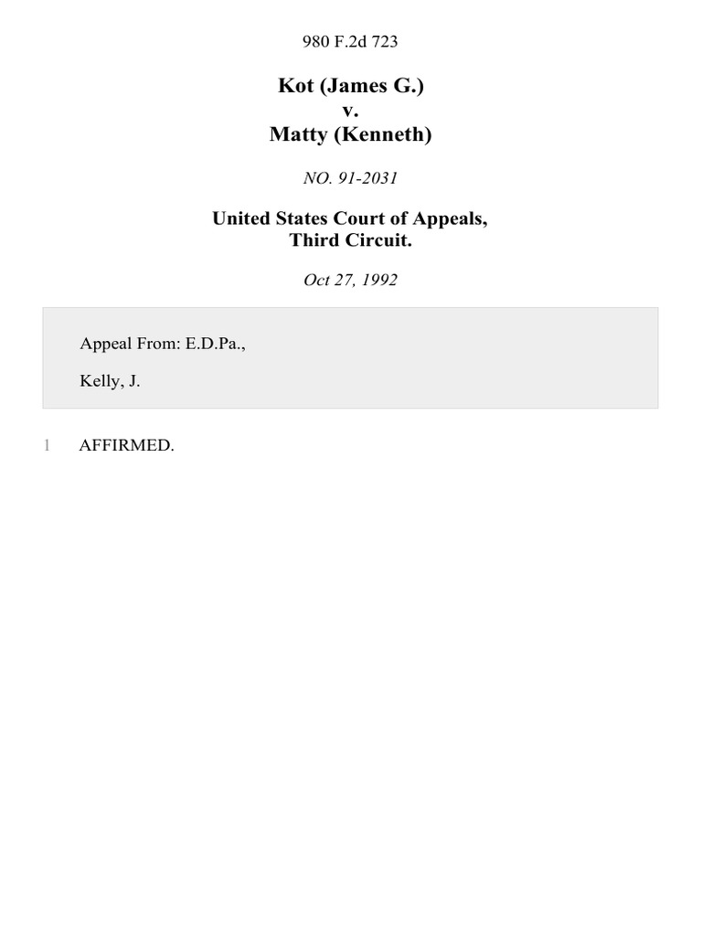 Kot (James G.) v. Matty (Kenneth), 980 F.2d 723, 3rd Cir. (1992) | PDF