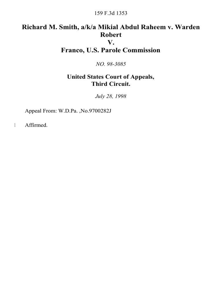 Richard M. Smith, A/K/A Mikial Abdul Raheem v. Warden Robert v. Franco, U.S. Parole Commission ...
