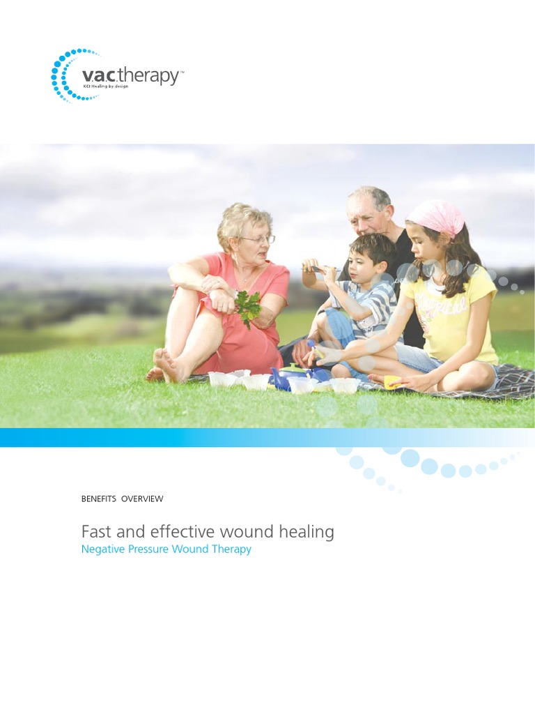 KCI VAC Benefits Overview MP | PDF | Wound | Healing