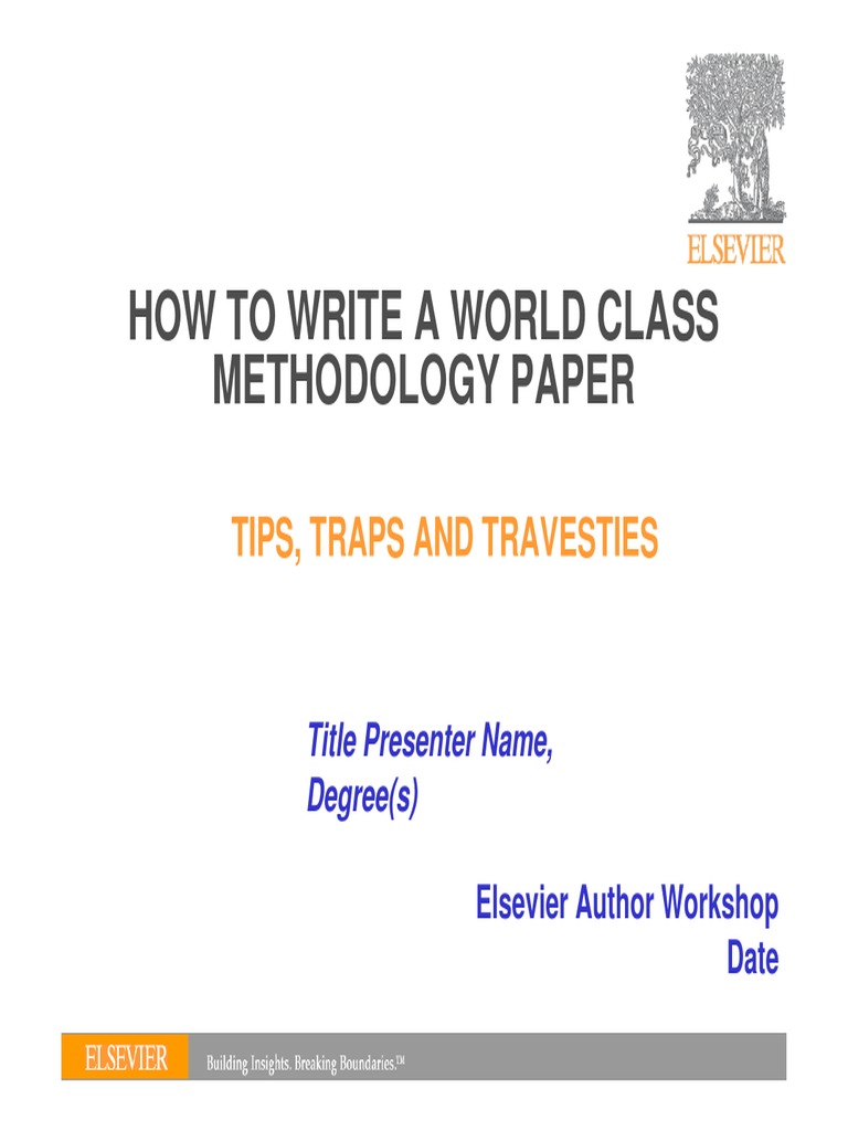 How To Write A World Class Methodology Paper: Tips, Traps and ...