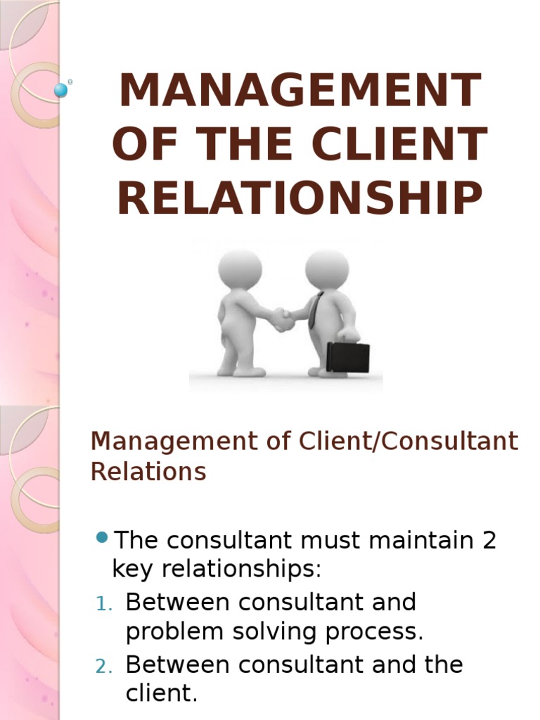 Management of The Client Relationship | PDF | Consultant | Employment