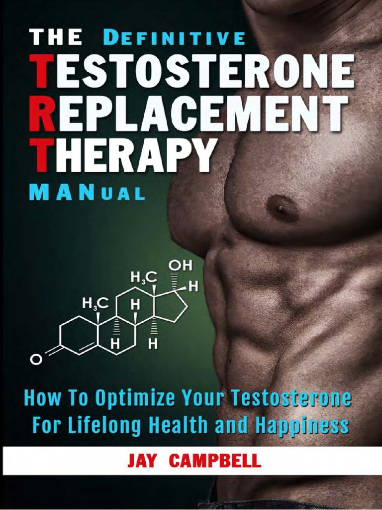 The Definitive Testosterone Replacement Therapy Manual | PDF ...