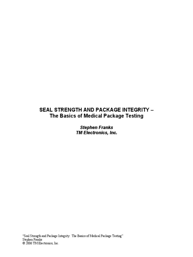 28475-Seal Strength and Package Integrity - The Basics of Medical ...