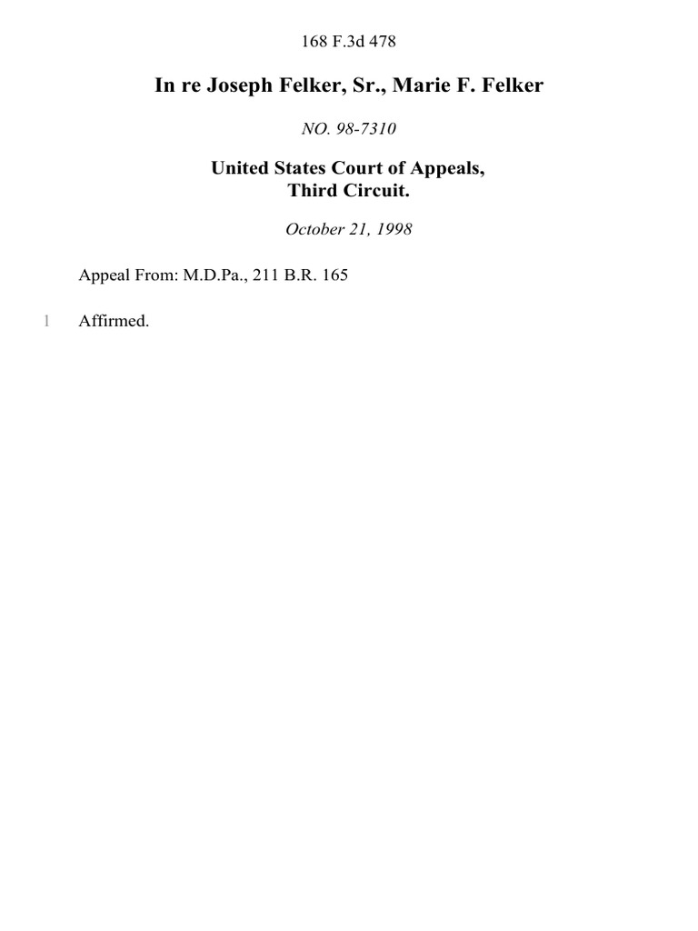 In Re Joseph Felker, SR., Marie F. Felker, 168 F.3d 478, 3rd Cir. (1998 ...