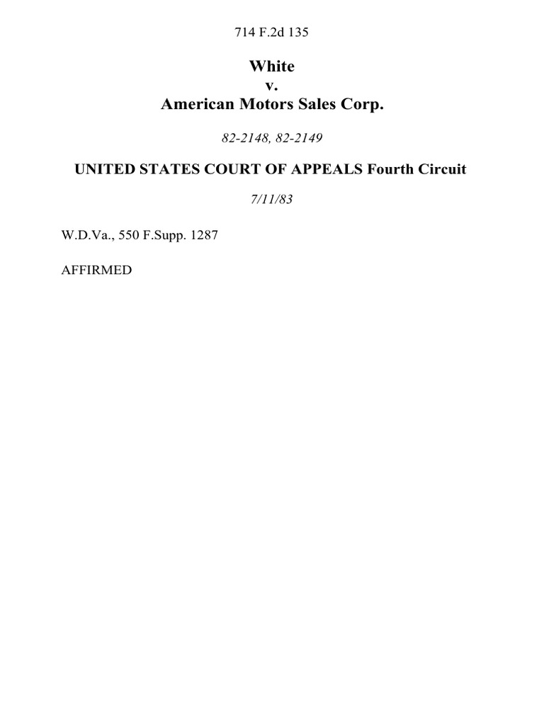 White v. American Motors Sales Corp, 714 F.2d 135, 4th Cir. (1983) | PDF | Law