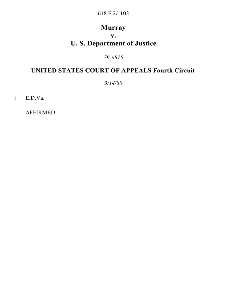 Murray v. U. S. Department of Justice, 618 F.2d 102, 4th Cir. (1980 ...