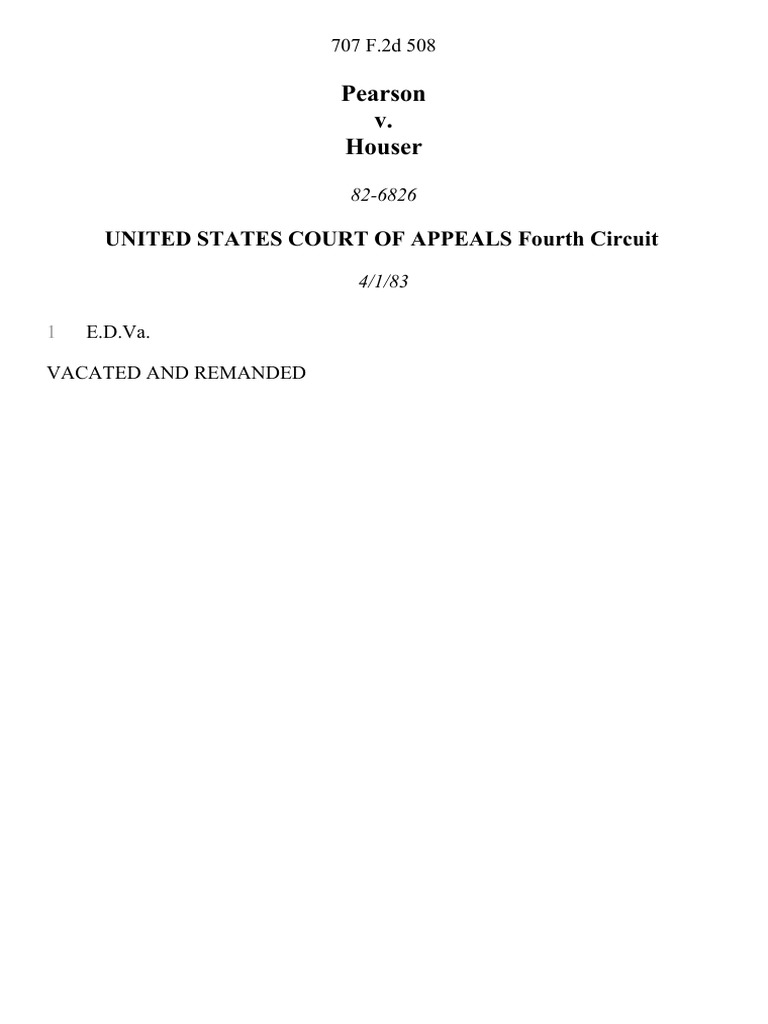 Pearson v. Houser, 707 F.2d 508, 4th Cir. (1983) | PDF