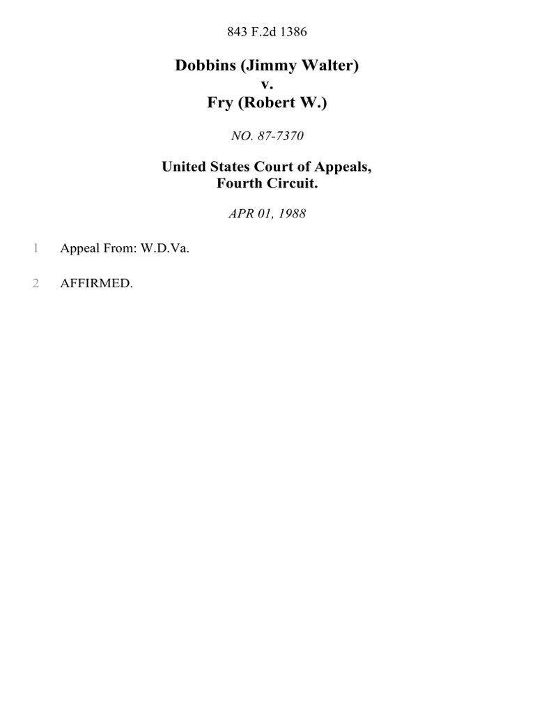 Dobbins (Jimmy Walter) v. Fry (Robert W.), 843 F.2d 1386, 4th Cir ...