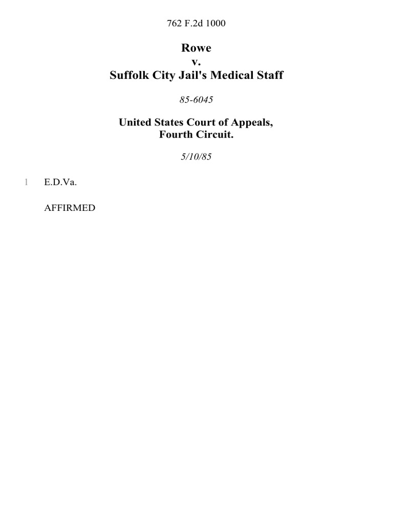 Rowe v. Suffolk City Jail's Medical Staff, 762 F.2d 1000, 4th Cir ...