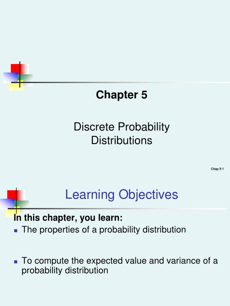 Discrete Probability Distributions: Chap 5-1 Chap 5-1 | PDF ...