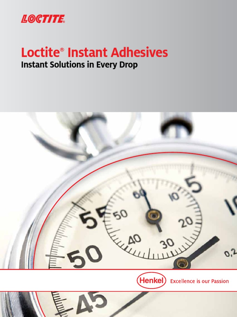 Loctite Instant Adhesives: Instant Solutions in Every Drop | PDF ...