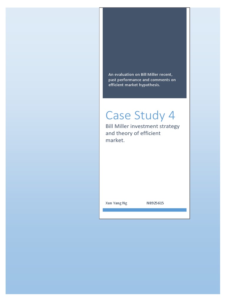 Bill Miller Investment Strategy and Theory of Efficient Market. | PDF ...