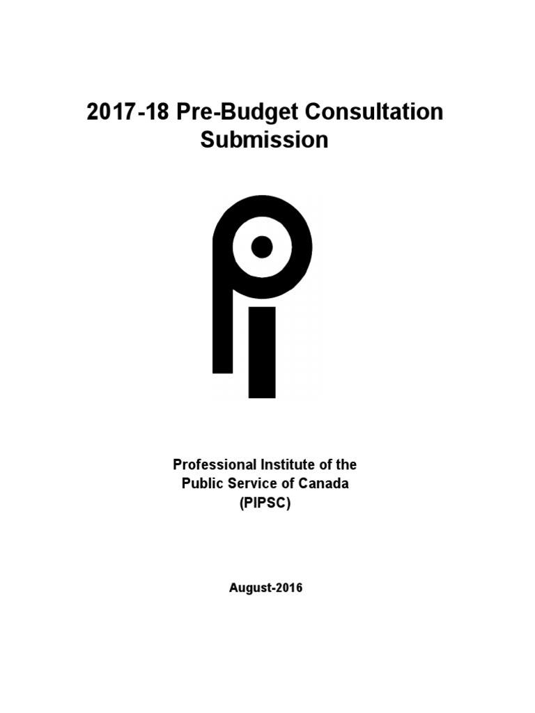 PIPSC 2017-18 Pre-Budget Submision - Final | PDF | Outsourcing | Canada