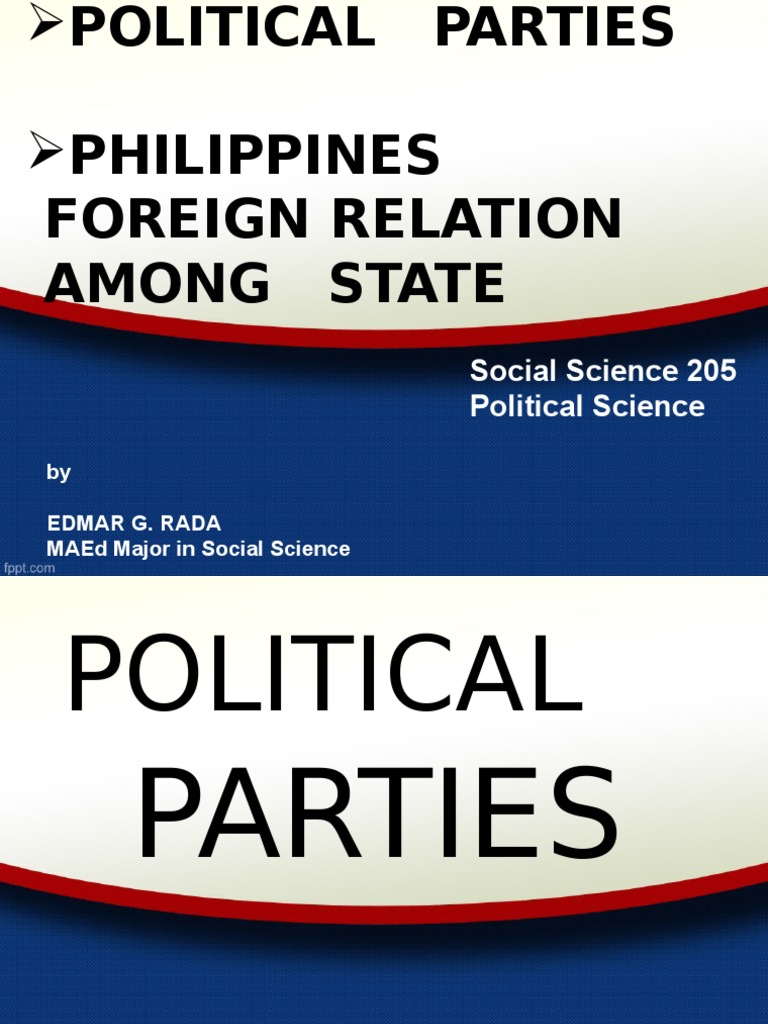 Political Parties and Foreign Relation Among State | PDF | Political ...