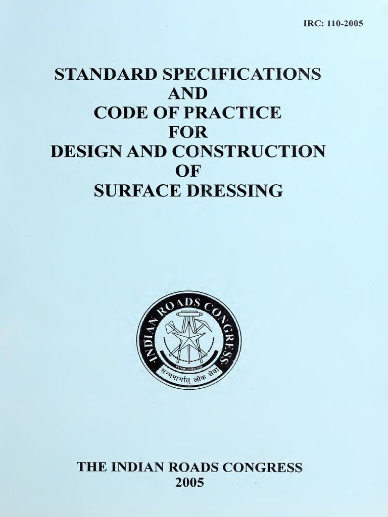 IRC 110-2005 Standard Specifications and Code of Practice For Design and Construction of Surface ...